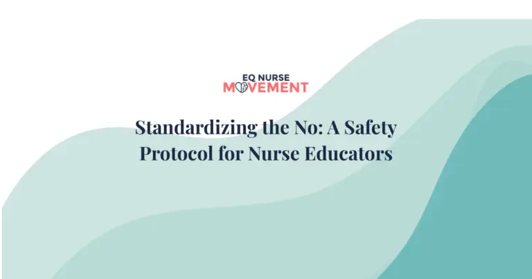 Standardizing the No: A Safety Protocol for Nurse Educators - EQ Nurse ...